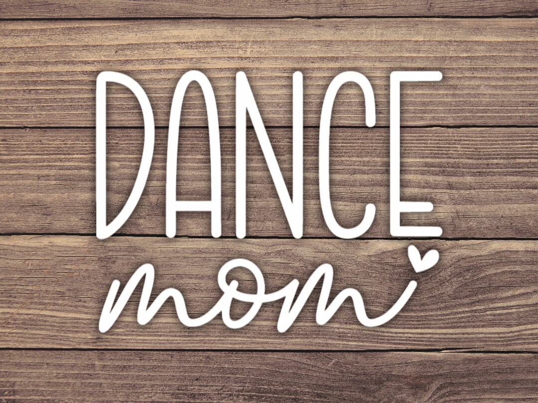 Dance Mom Decal Design 5, Dance Mom Sticker, Dance Decal, Dance Sticker, Ballet Decal, Ballet ...