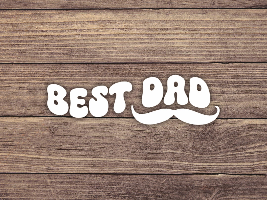 Best Dad Decal, 1 Dad Sticker, Mustache Decal, Mustache Sticker, Father ...