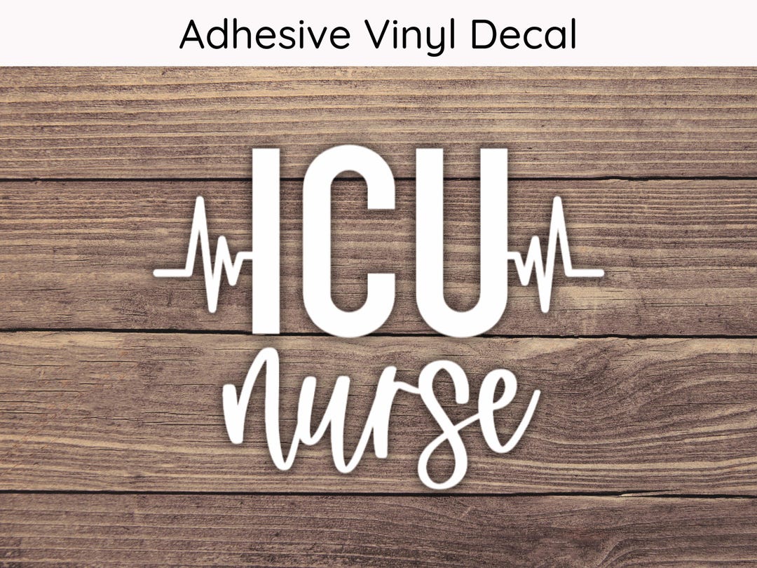 ICU Nurse Decal - Multiple Sizes - Car Decal, Bumper Sticker, Laptop ...