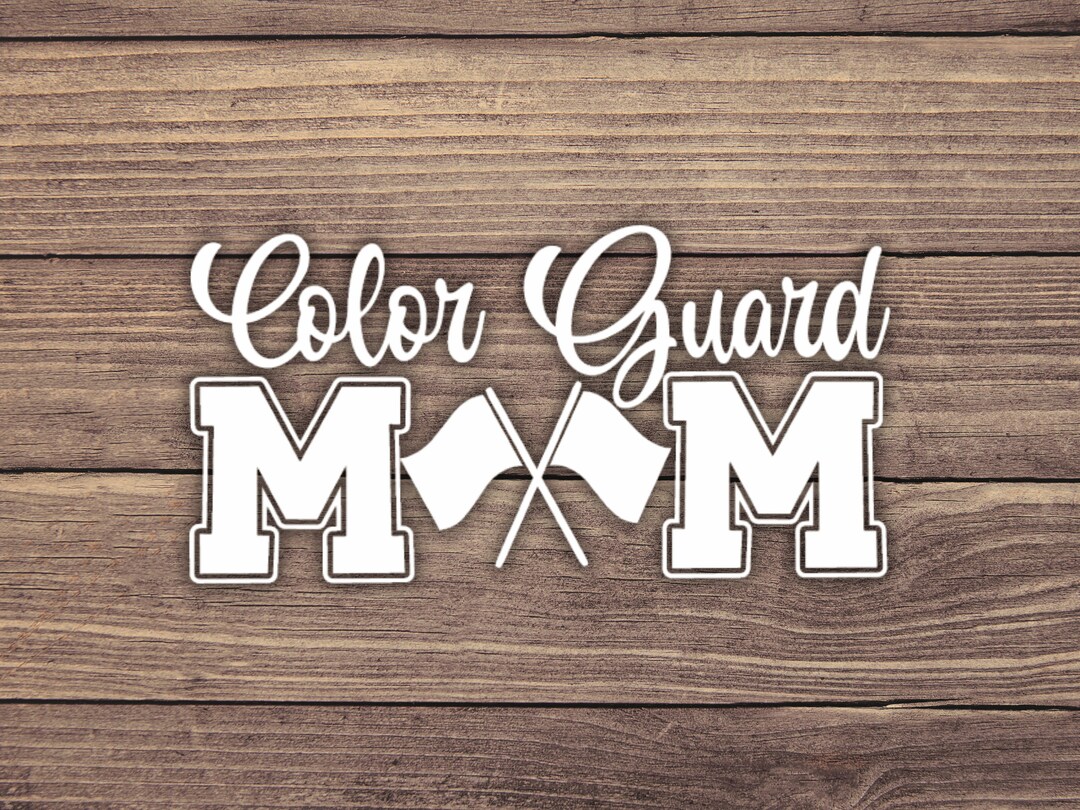 Color Guard Mom Decal, Color Guard Mom Sticker, Color Guard Decal ...