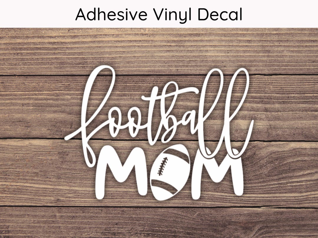 Football Mom Decal Design 5, Football Mom Sticker, Football Decal ...