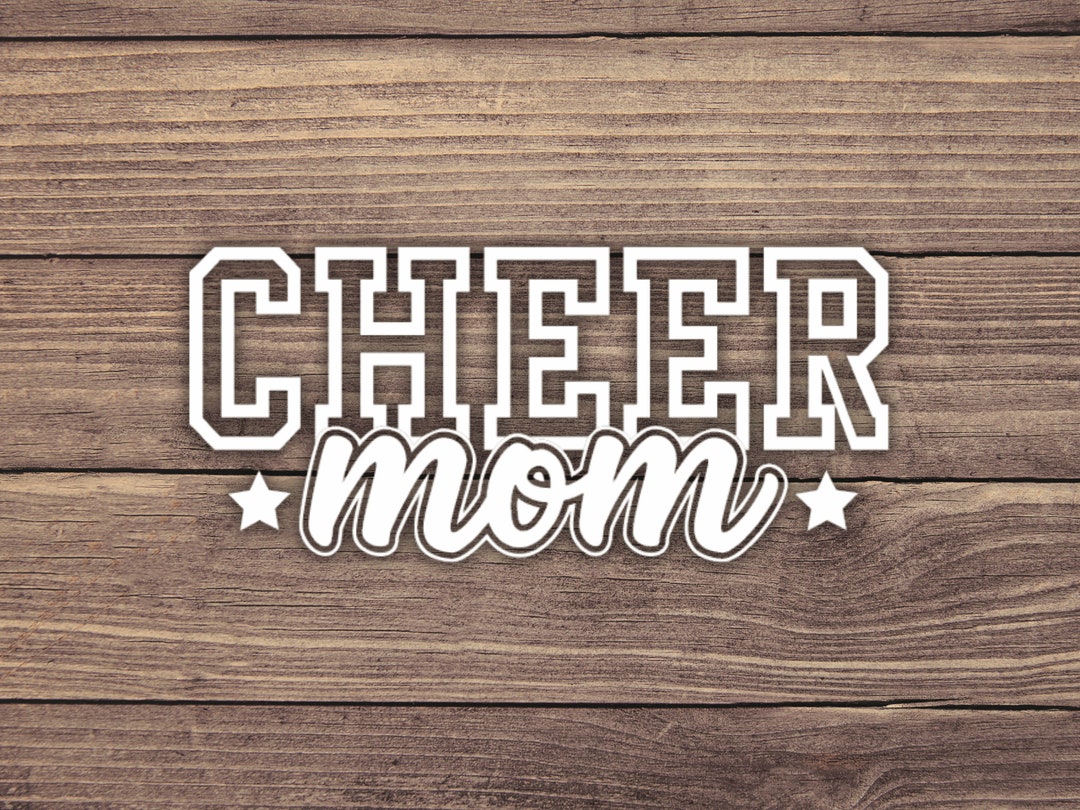 Cheer Mom Decal Design 4, Cheer Mom Sticker, Cheer Decal, Cheer Sticker ...