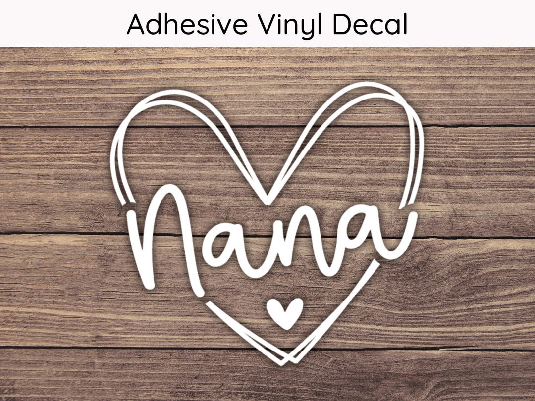 Nana Heart Decal, Nana Decal, Nana Sticker, Nana Heart Sticker, Grandma ...