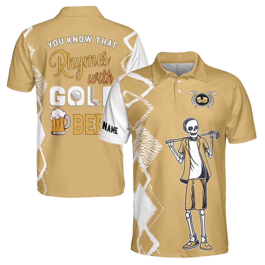 Custom You Know That Rhymes With Golf Beer Skeleton Golfer Men's Polo ...
