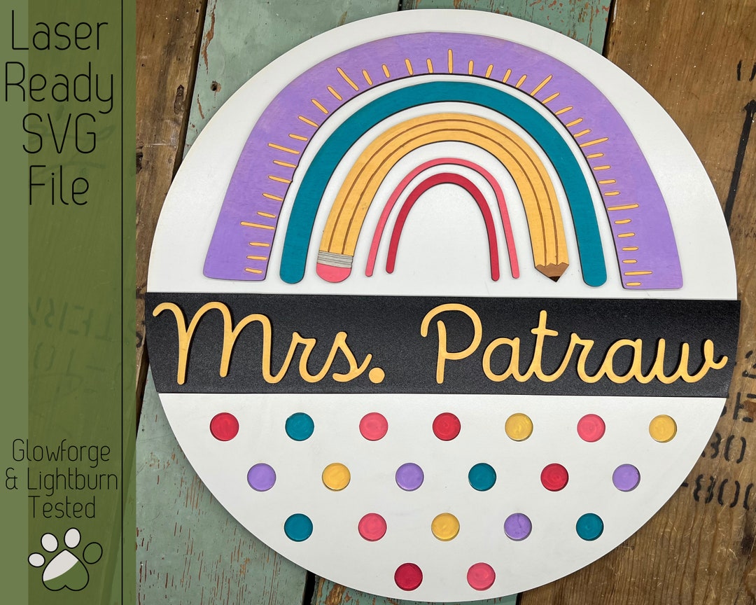 Teacher Door Hanger Laser Ready Design, 15" Split Back Glowforge SVG ...