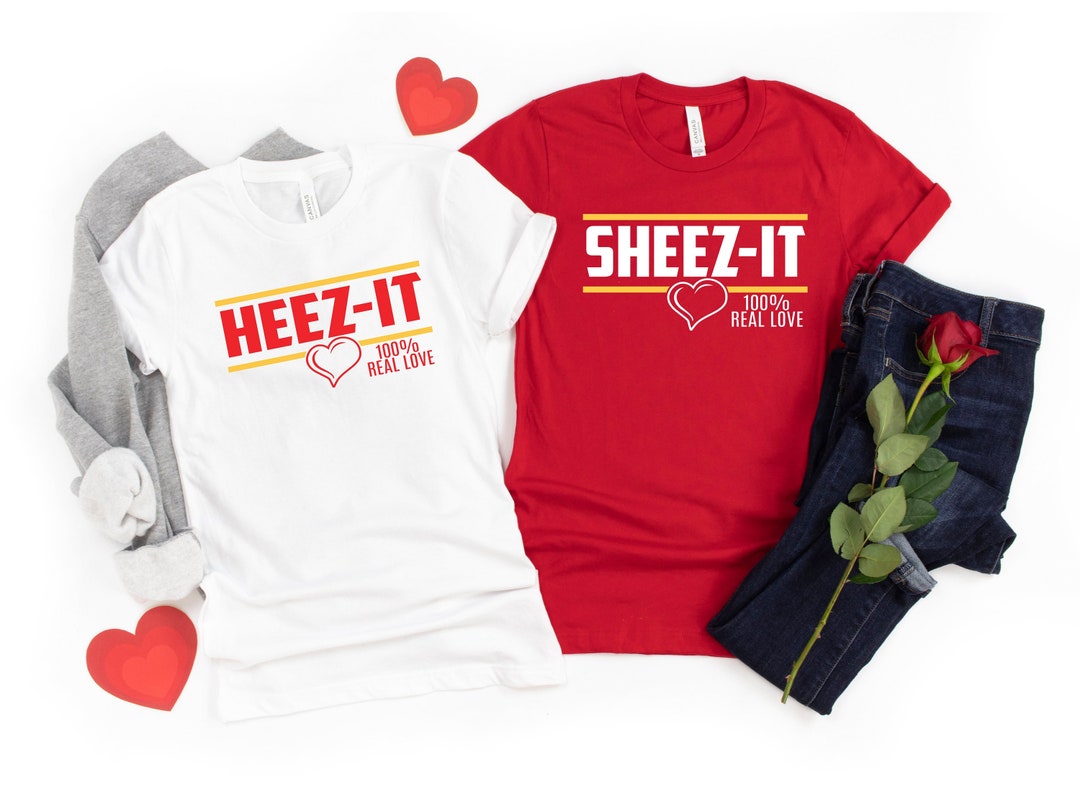 Sheez-it Heez-it Shirts, Valentines Day Shirt, Anniversary Gift, Heez ...