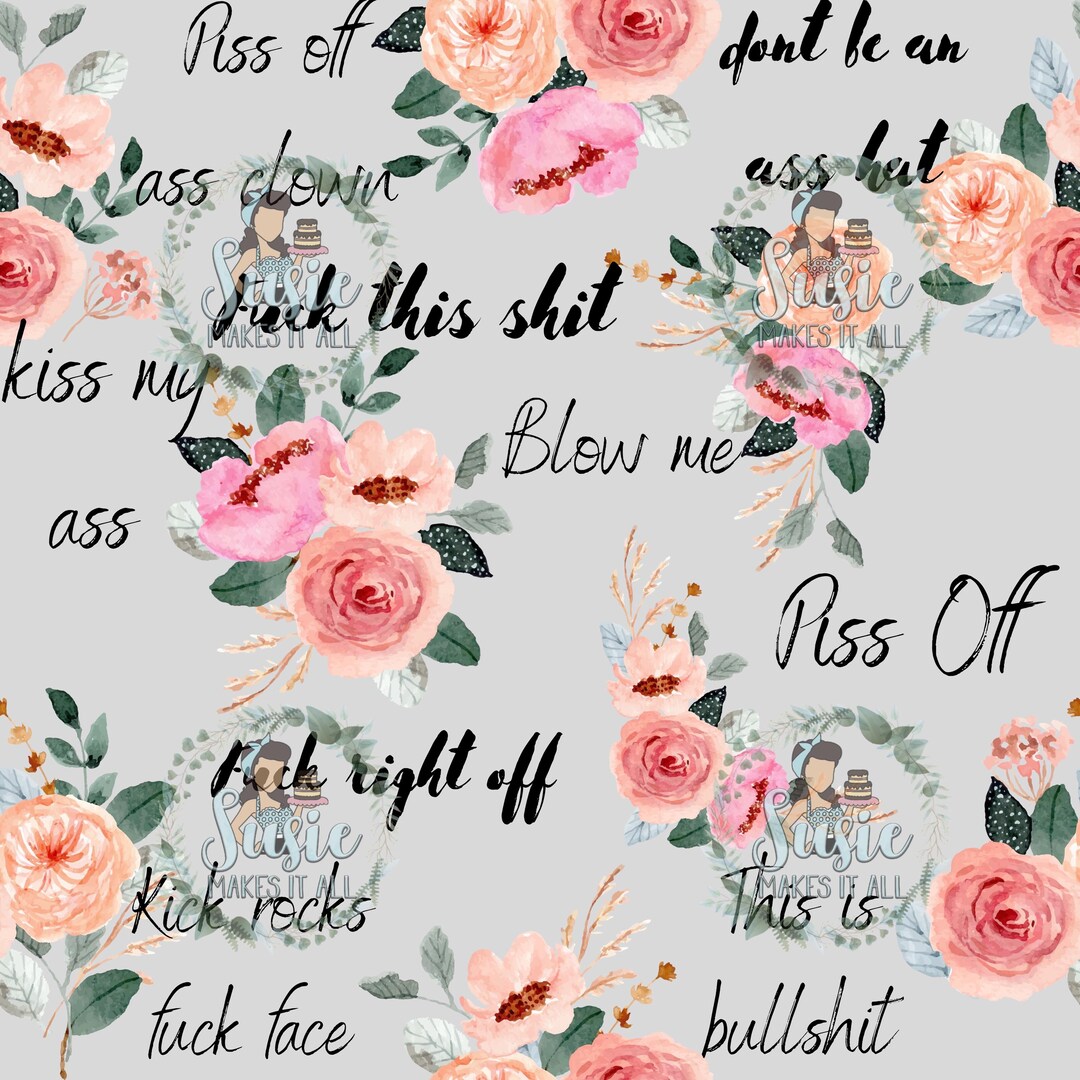 Cuss or ADULT Language Floral Seamless File - Etsy