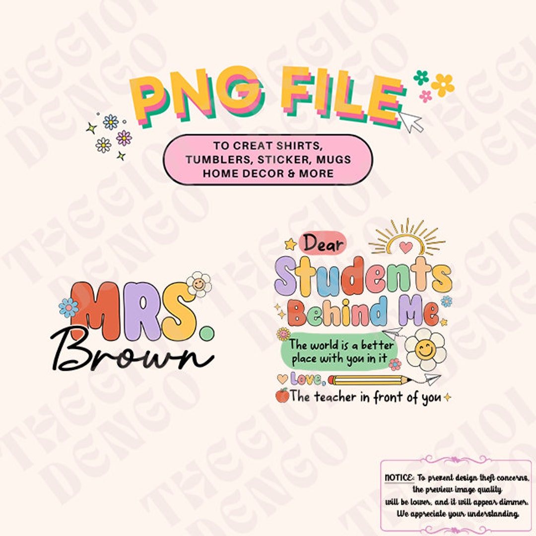 Teacher Png, Dear Student Behind Me Png, Back to School Png, First ...