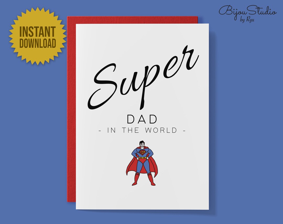 Printable Super Dad Card, Happy Fathers Day Downloadable Card, Card for ...