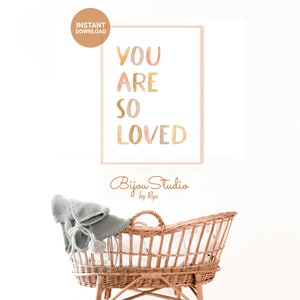 You Are so Loved Boho Nursery Printable Wall Art, Gender Neutral Baby ...