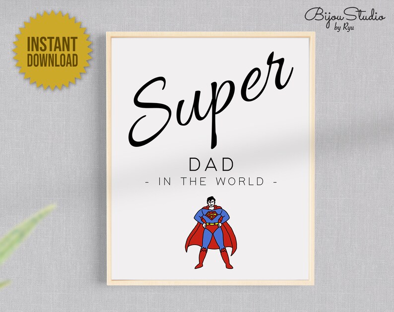 Printable Super Dad Sign Fathers Day Print 8x10 Happy - Etsy