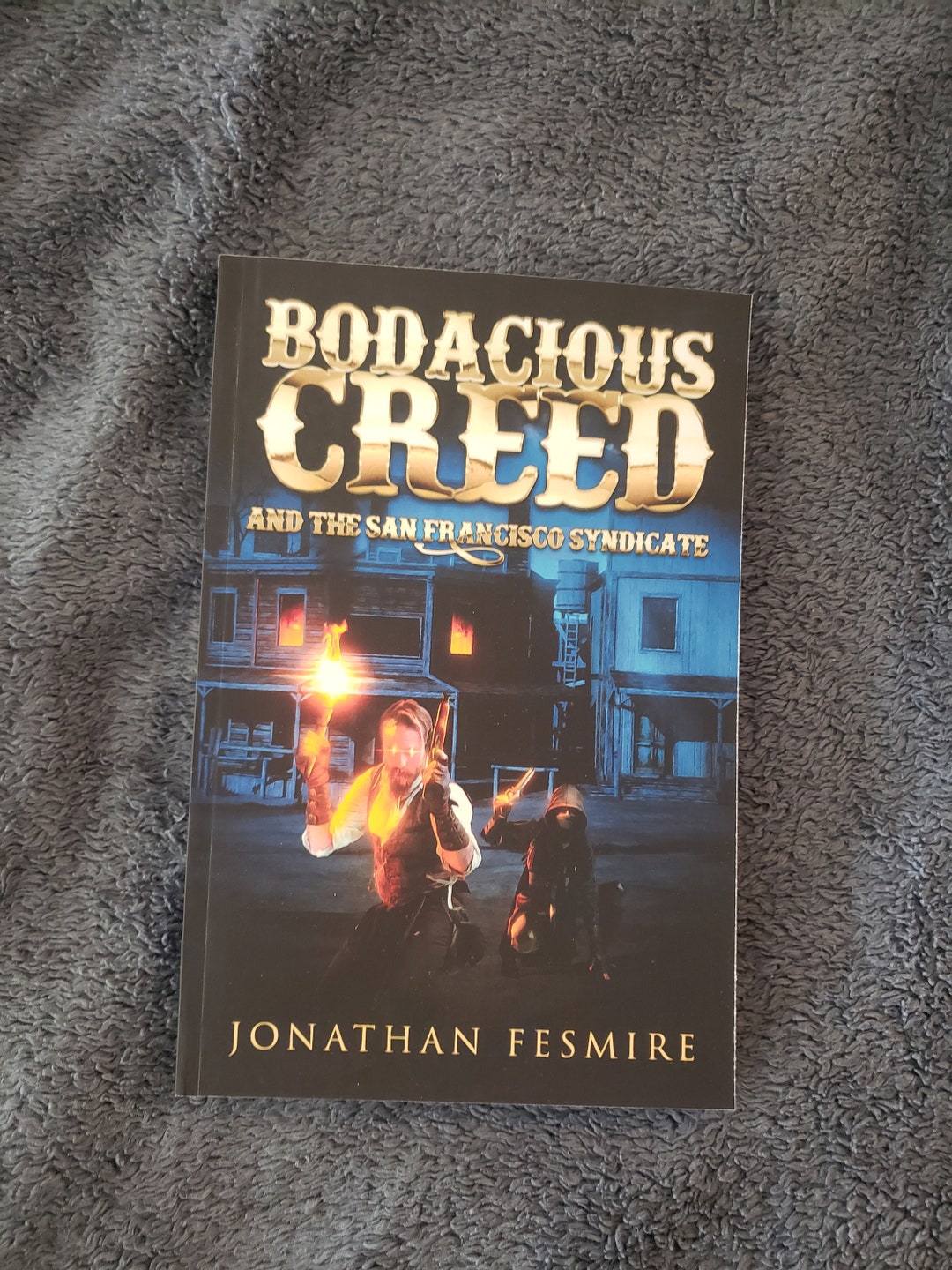Bodacious Creed and the San Francisco Syndicate - Novel Signed by ...