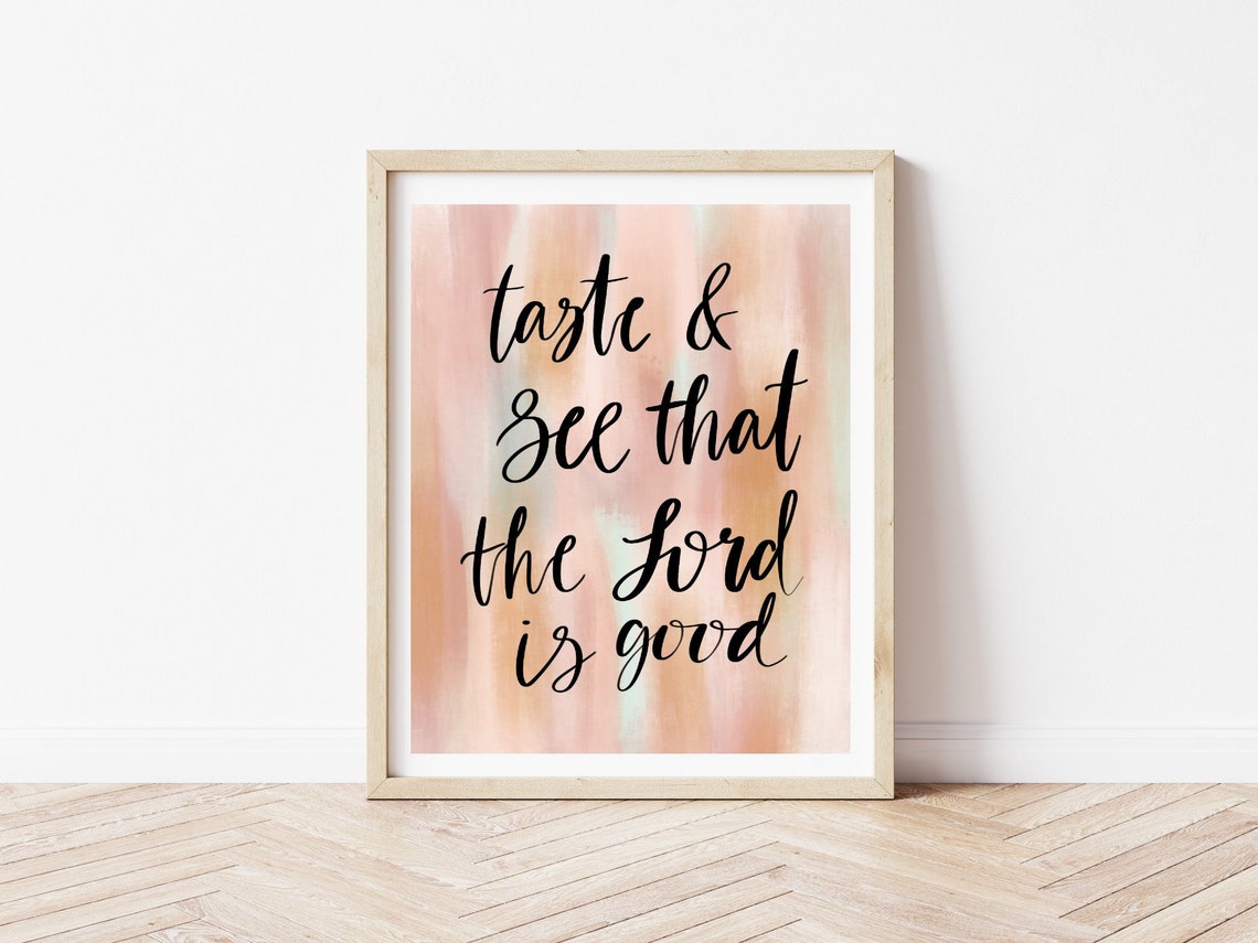 Taste and See That the Lord is Good, Christian Print, Calligraphy ...