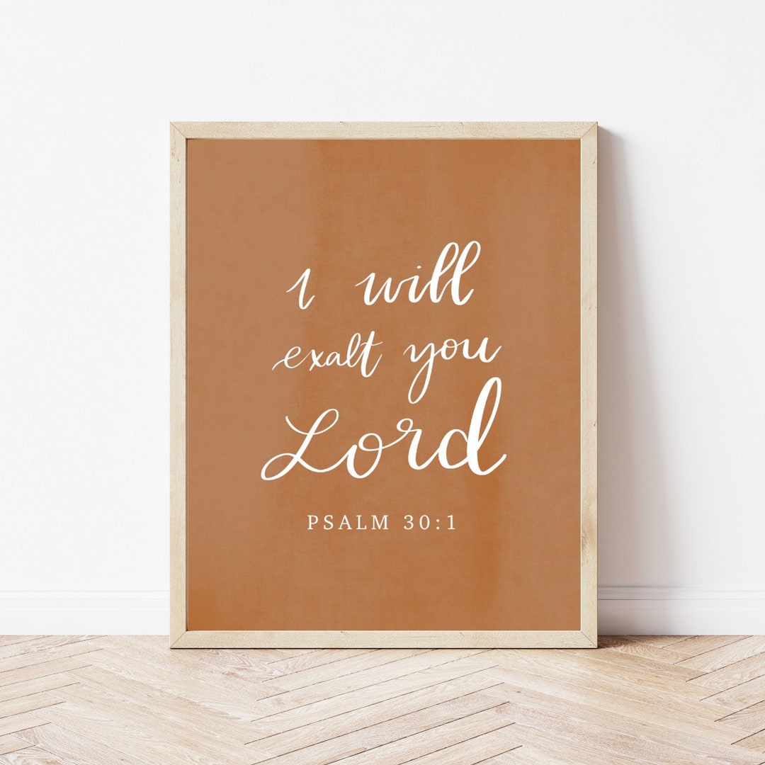 I Will Exalt You Lord Printable, Digital Print, Bible Verse Wall Art ...