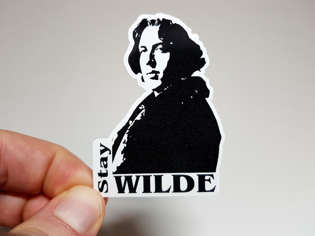 Meme Sticker - Stay Wilde - Funny Oscar Wilde Sticker for Bookworms and ...