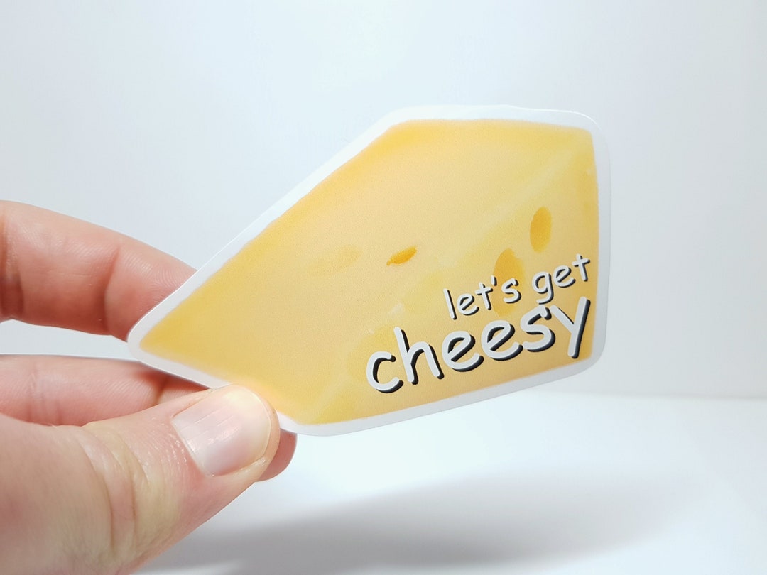 Meme Sticker "let's Get Cheesy" - Enjoy Some Cheese-filled Joy With ...
