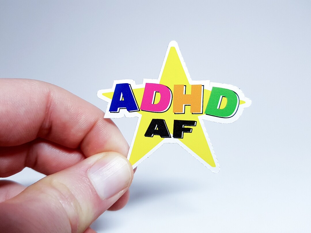 Funny Meme Sticker - ADHD AF - Funny ADHD Sticker - Relatable Sticker ...