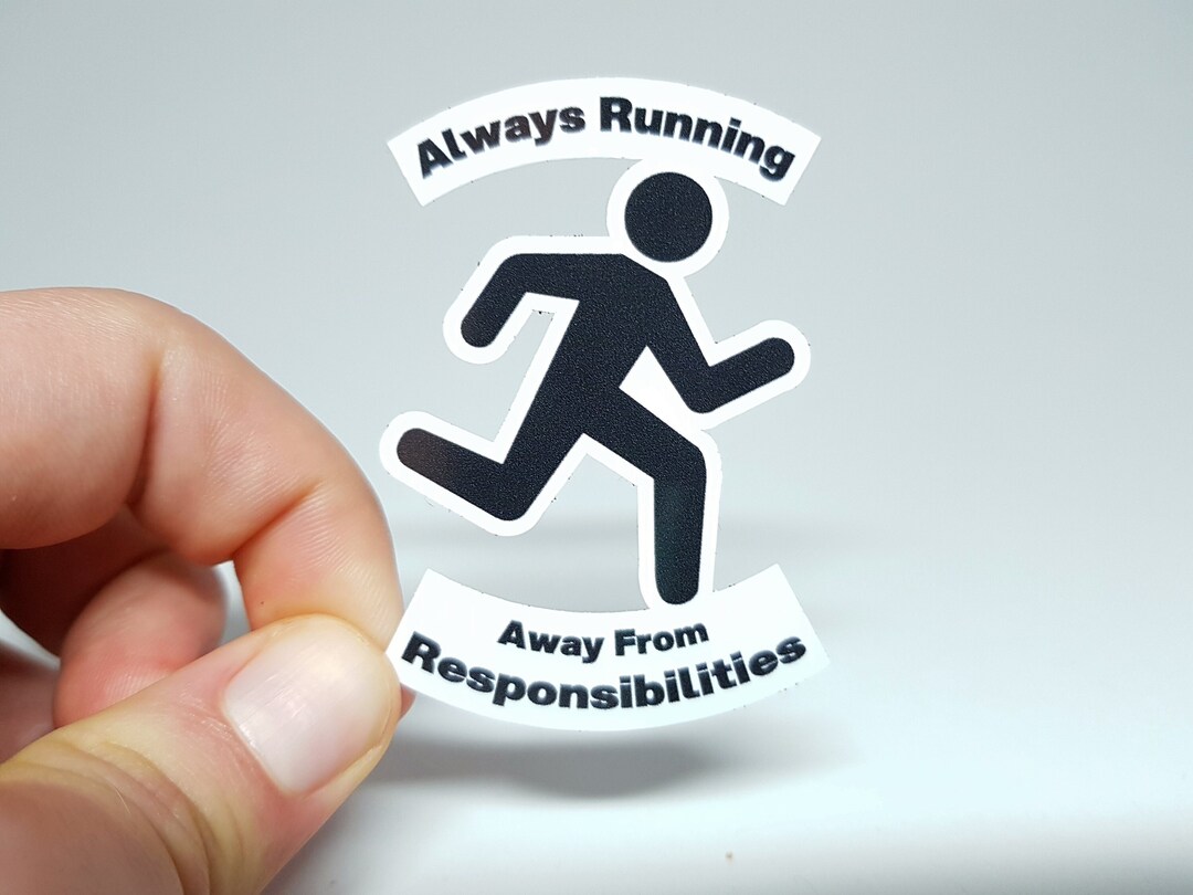 Meme Sticker "always Running Away From Responsibilities" - Funny ADHD ...