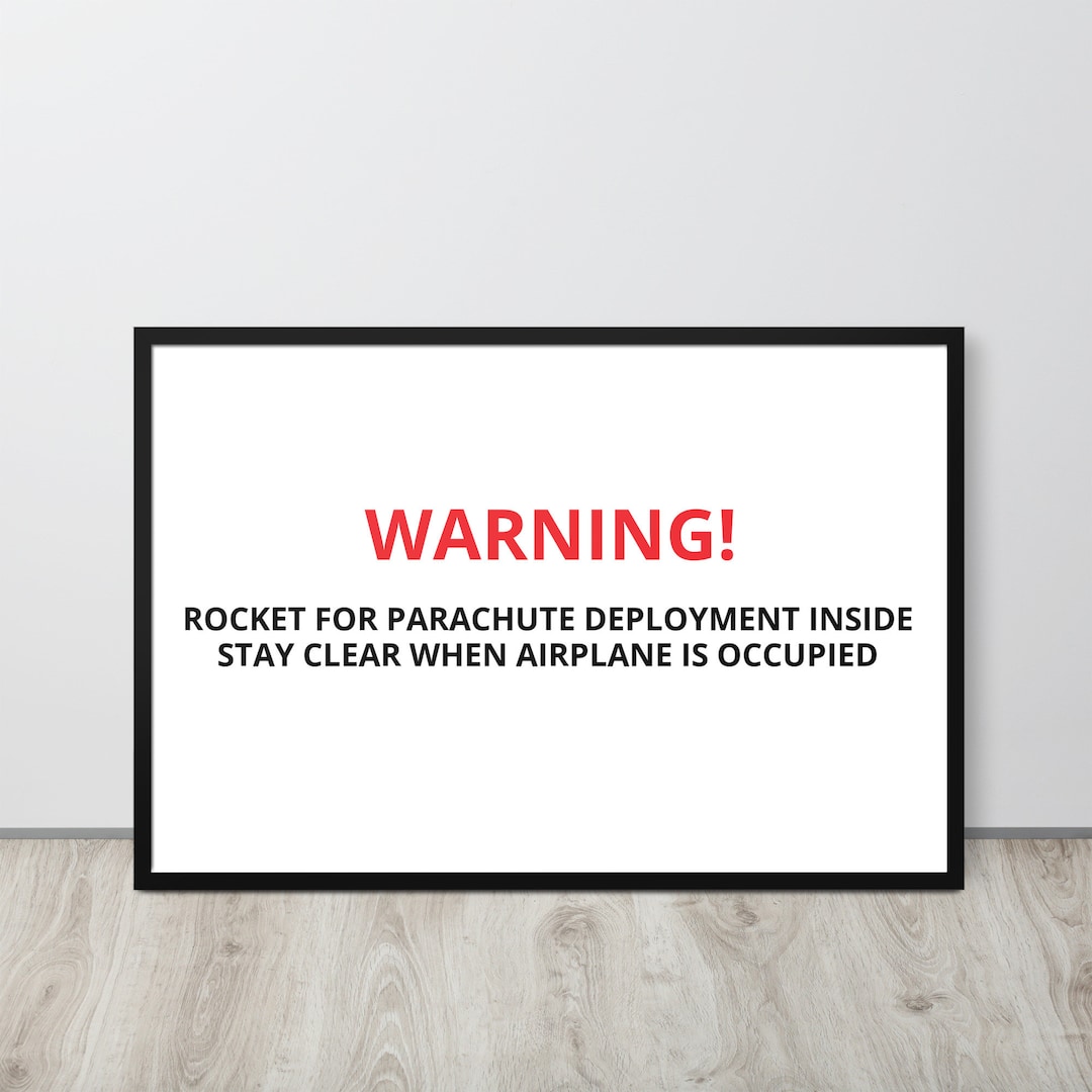 Framed Airplane Warning Poster WARNING Rocket for Parachute Deployment ...