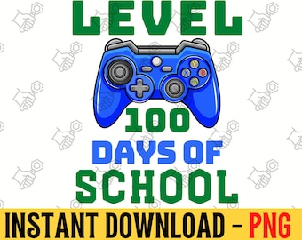 Level 100 Days Unlocked PNG | 100 Days of School PNG | School Shirt ...