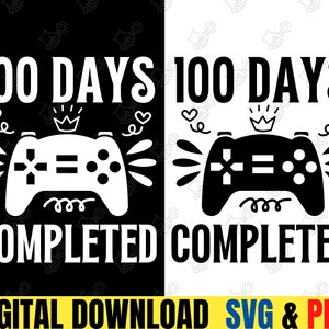 100 Days Complete Svg, Level 100 Days Svg, Boy 100th Day of School Svg ...