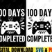 100 Days Complete Svg, Level 100 Days Svg, Boy 100th Day of School Svg ...