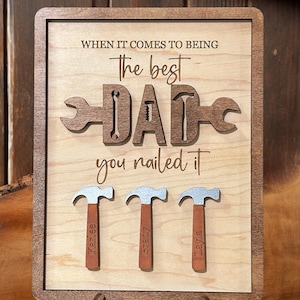 Best Dad Sign, Father’s Day Gift, Gift for Dad, You Nailed It - Etsy