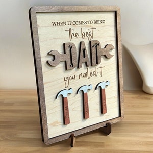 Best Dad Sign, Father’s Day Gift, Gift for Dad, You Nailed It - Etsy