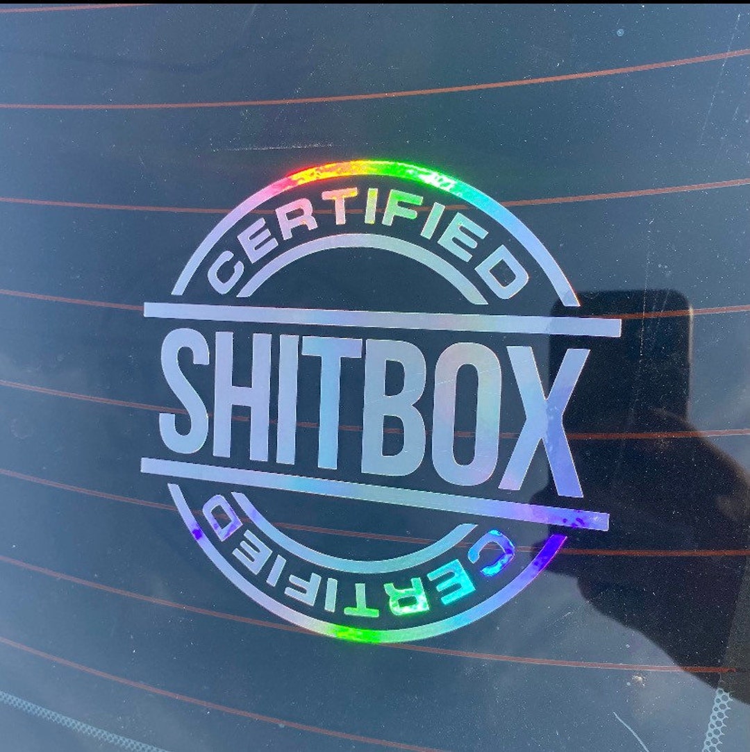 Certified Shitbox Decal | Junk Car Decal | Car Decal | Truck Decal ...