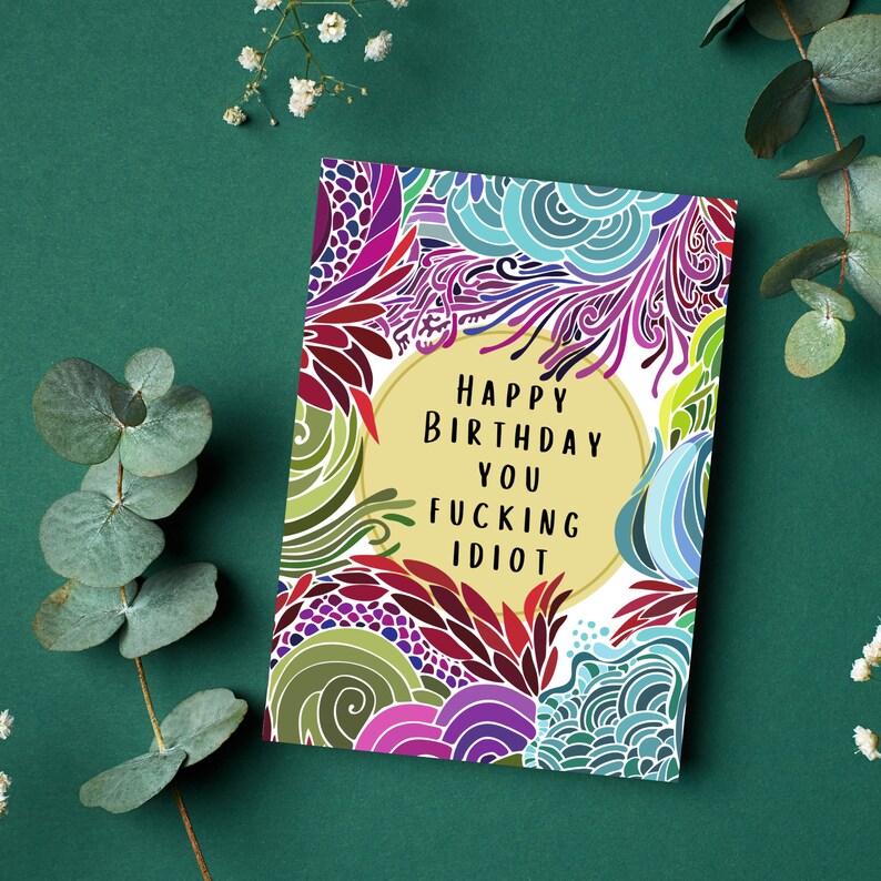 Rude Birthday Cards Happy Birthday Idiot Birthday Card for - Etsy