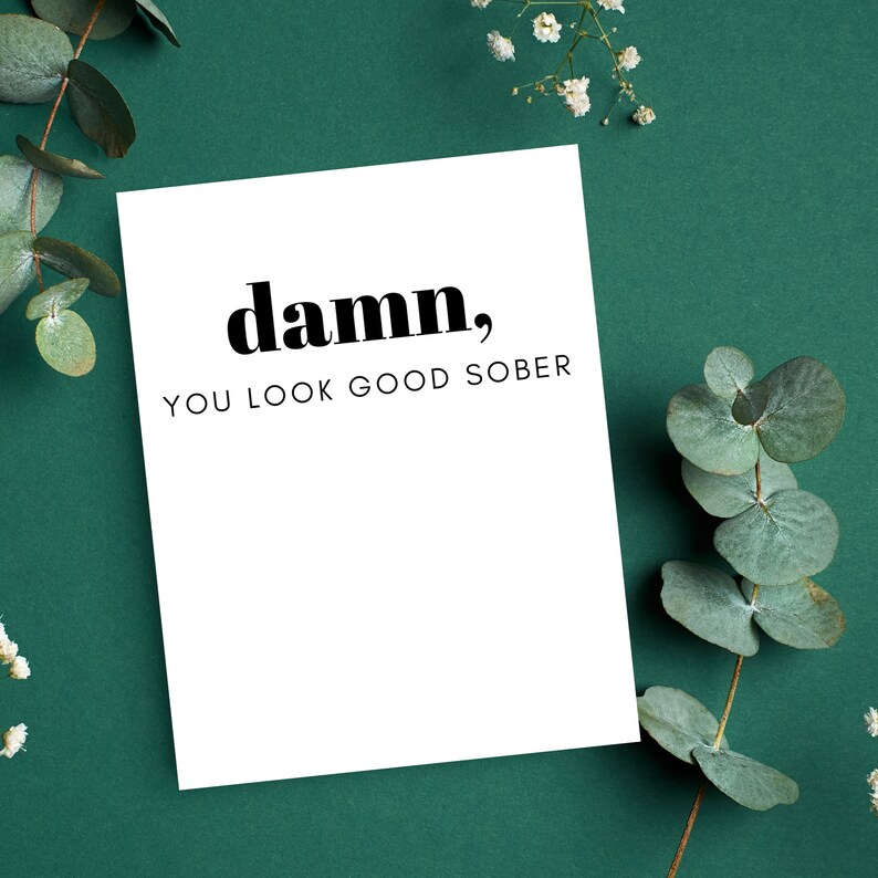 Damn You Look Good Sober Card for Sober Loved One in Recovery - Etsy