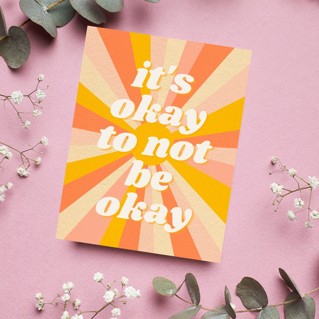 It's Okay to Not Be Okay Card Supportive Greeting Card Thinking of You ...