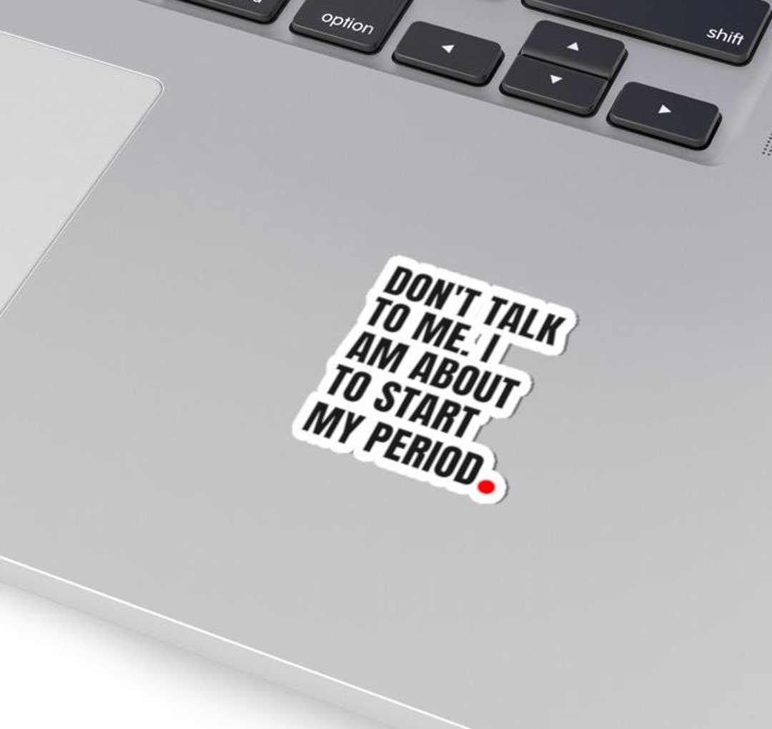 Funny Period Warning Sticker: PMS Humor Decal - Etsy