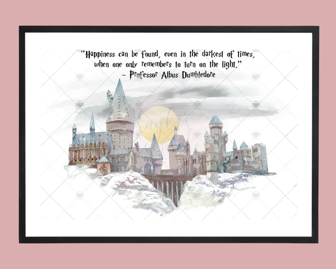 Hogwarts Castle Dumbledore Quote Print A4 A5 Wall Art Print ...