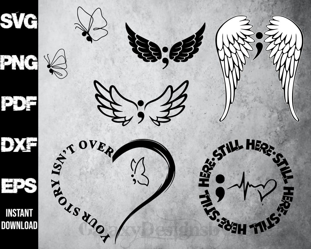 SVG Semi-colon Bundle, Png, Pdf, Dxf, Eps, Wings SVG, Still Here ; SVG ...