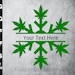 SVG Weed Leaf Snowflake Png Pdf Eps Dxf Custom Name Svg - Etsy