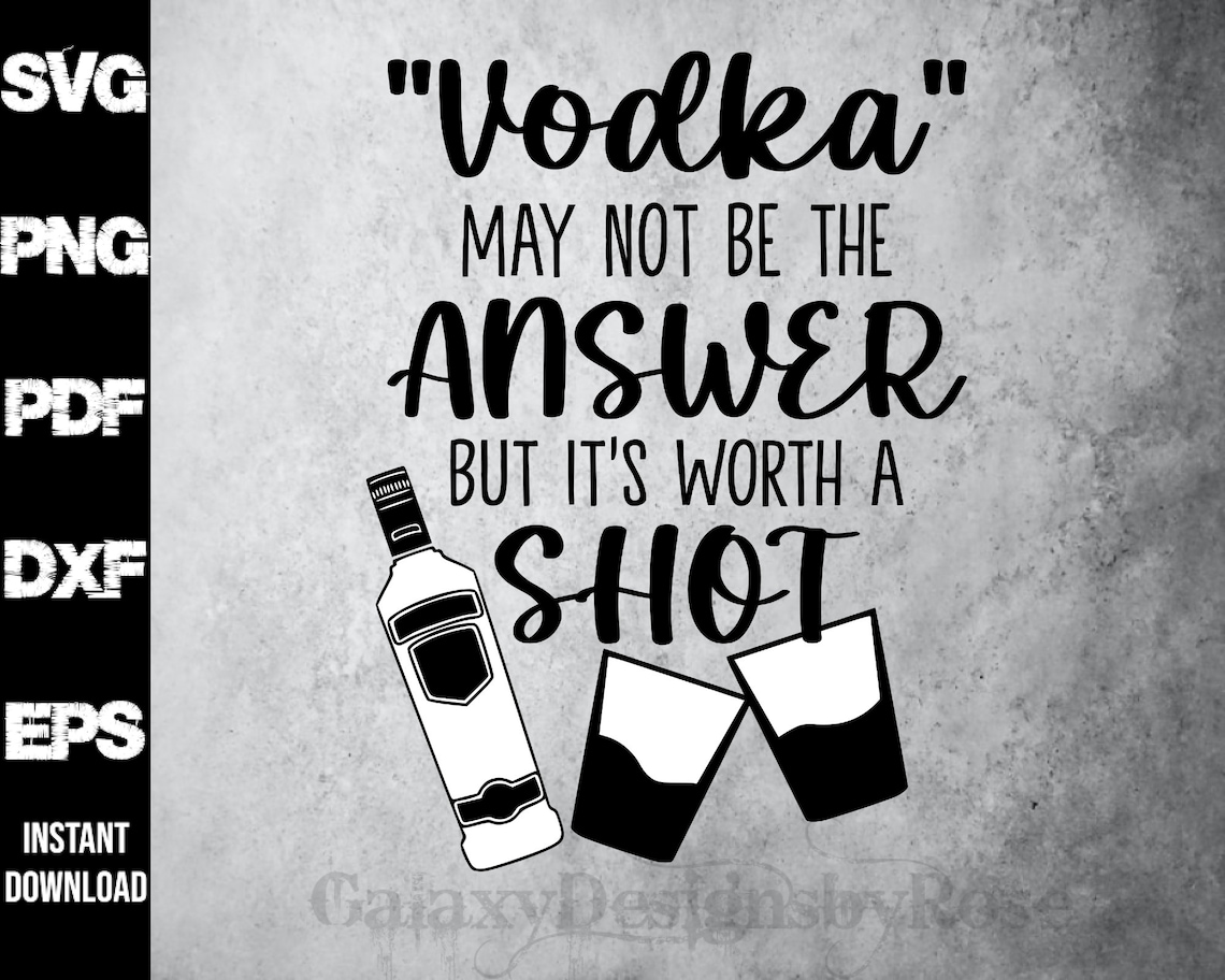 SVG Funny Vodka Sayings Pdf Dxf Eps Png Trust Me You Can - Etsy