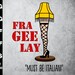 SVG Fra-gee-lay, Png, Pdf, Dxf, Eps, Funny Christmas Movie Quote, Leg ...