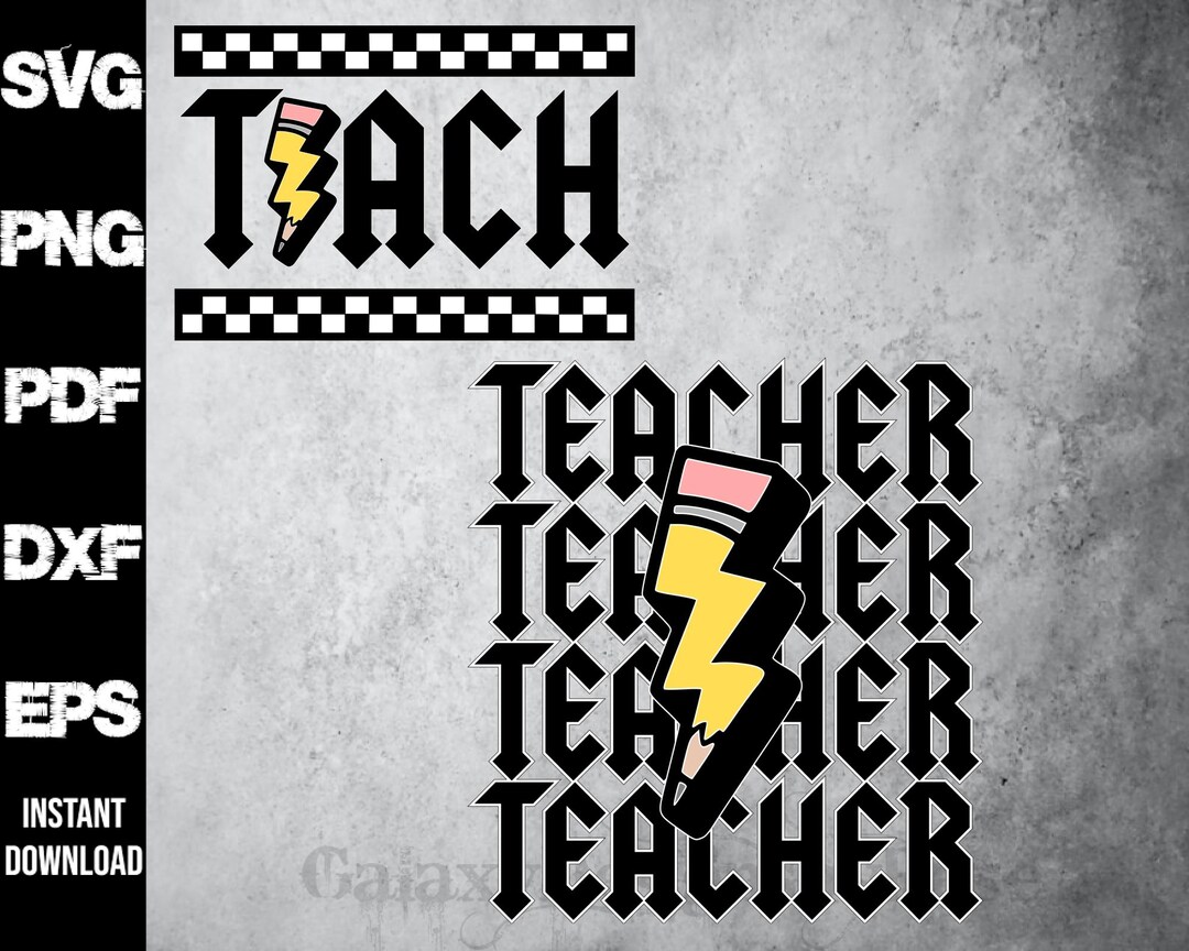 SVG TEACHER, Png, Pdf, Dxf, Eps, Teacher Design Svg, TEACH Shirt, Back ...