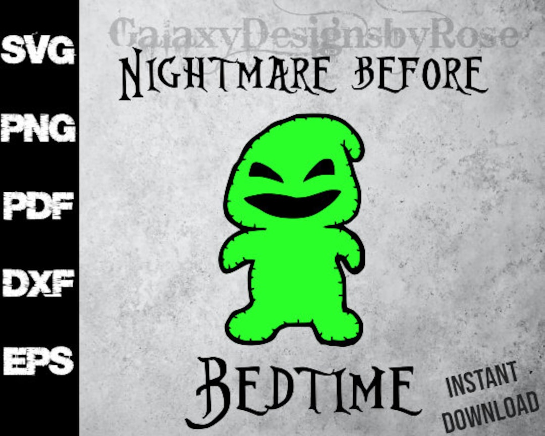 SVG Nightmare Before Bedtime , Png, Pdf, Dxf, Eps, Oogie-boogie Baby ...