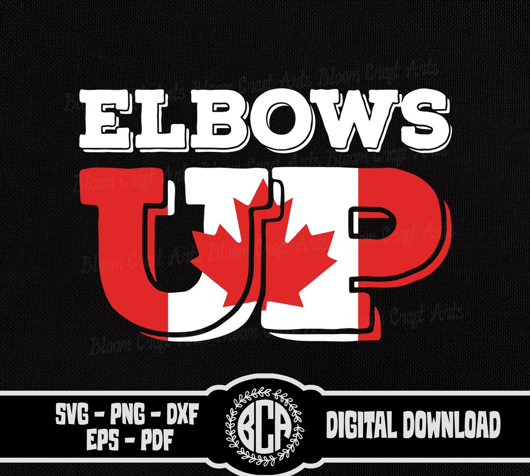 Elbows up PNG | Elbows up Canada PNG | Elbows up SVG | Canada Pride ...