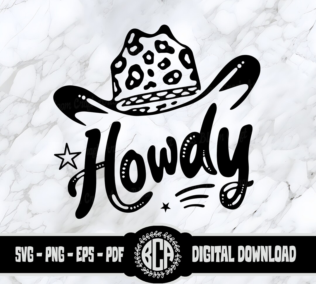 Howdy SVG | Howdy PNG | Cowboy Hat SVG | Country Western Greeting ...