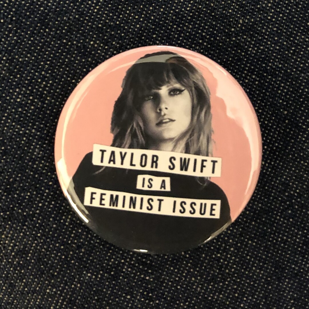 Taylor Swift is A Feminist Issue 38mm Button Badge - Etsy