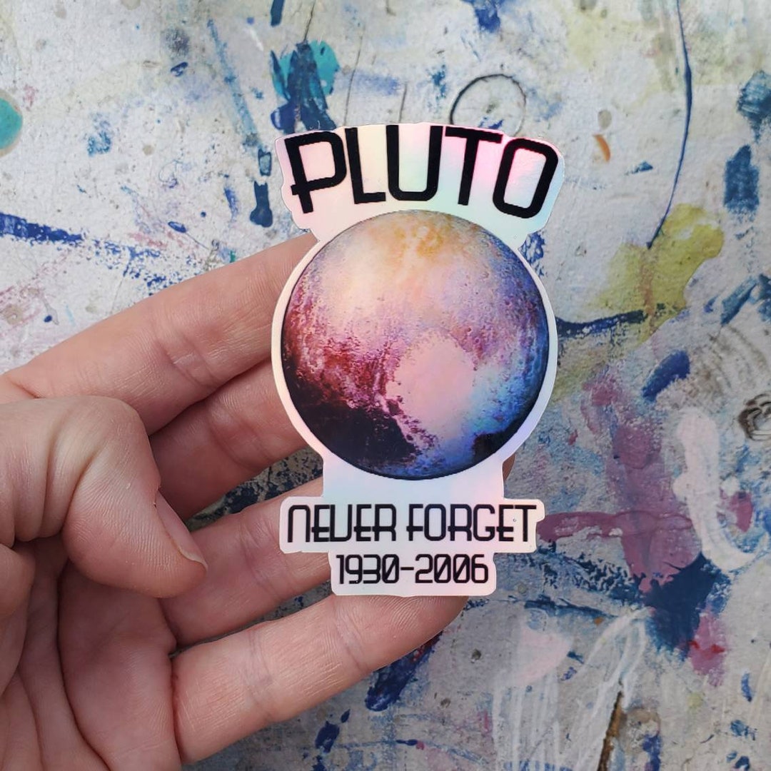 Holographic Pluto Never Forget Sticker Pluto Stickers Window Decal Planet Stickers Space ...
