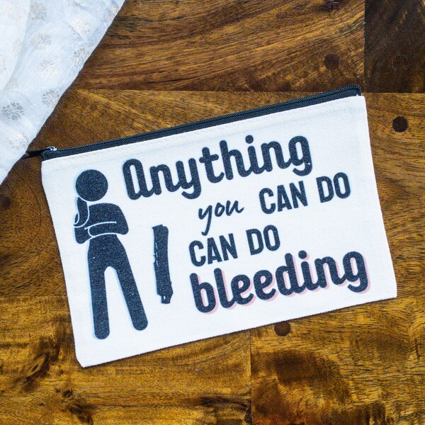 Anything You Can Do I Can Do Bleeding - Etsy