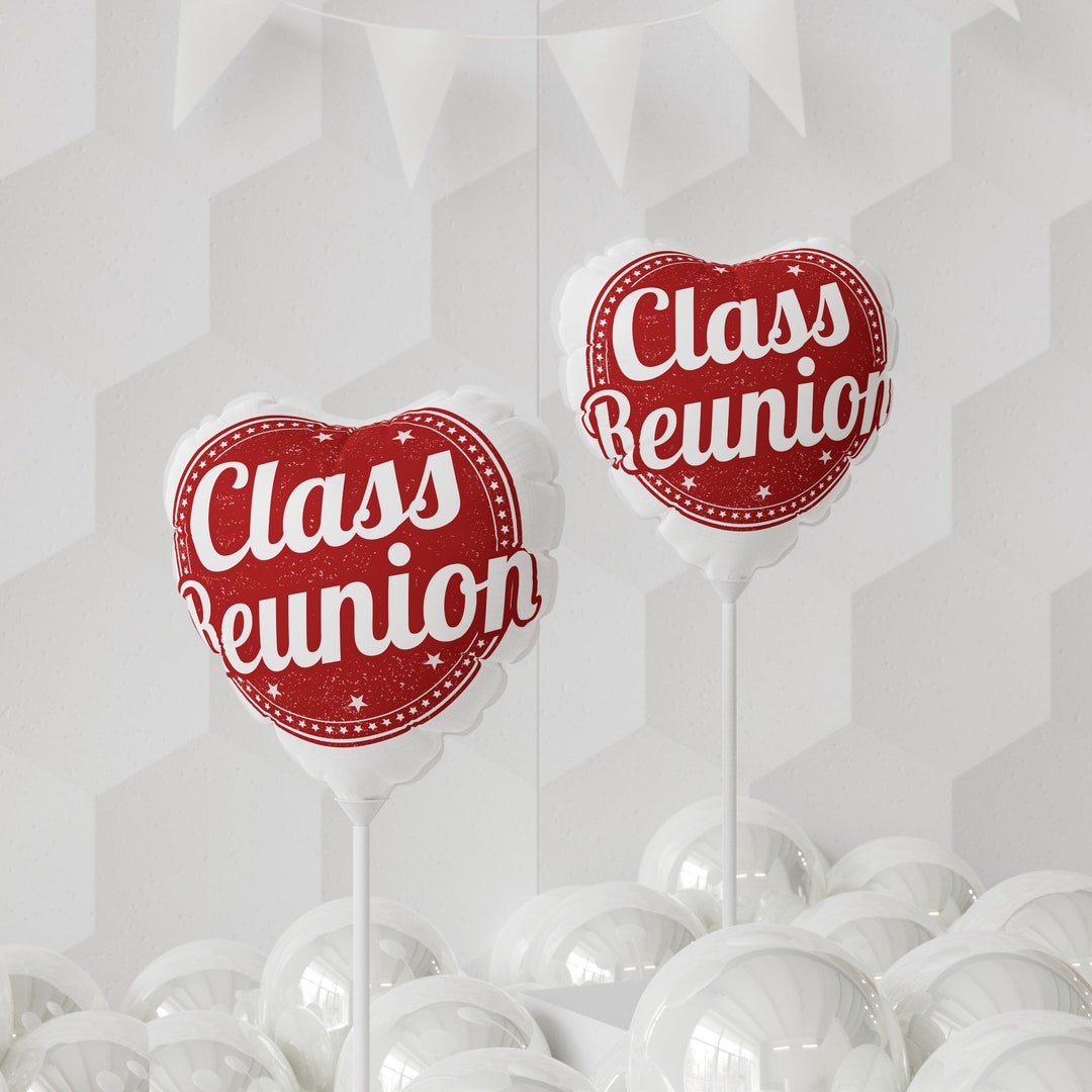 Balloon round and Heart-shaped, 11 Class Reunion / High School Reunion ...