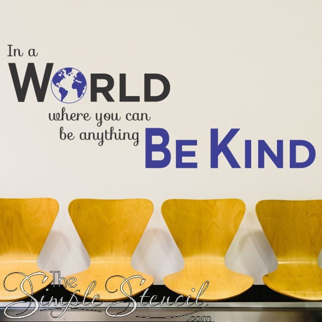 In A World Where You Can Be Anything Be Kind | Wall Decal Art Decor for ...