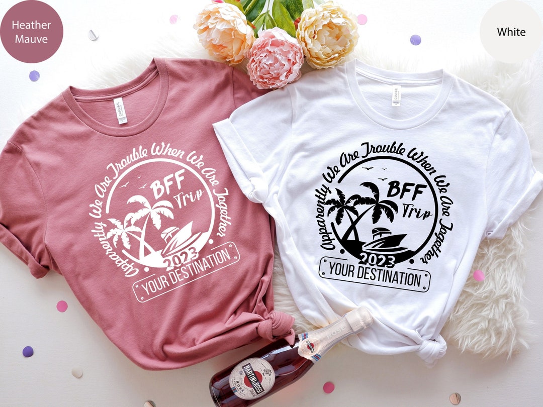 BFF Trip Shirt Girls' Trip Shirt Besties Shirt Girls - Etsy