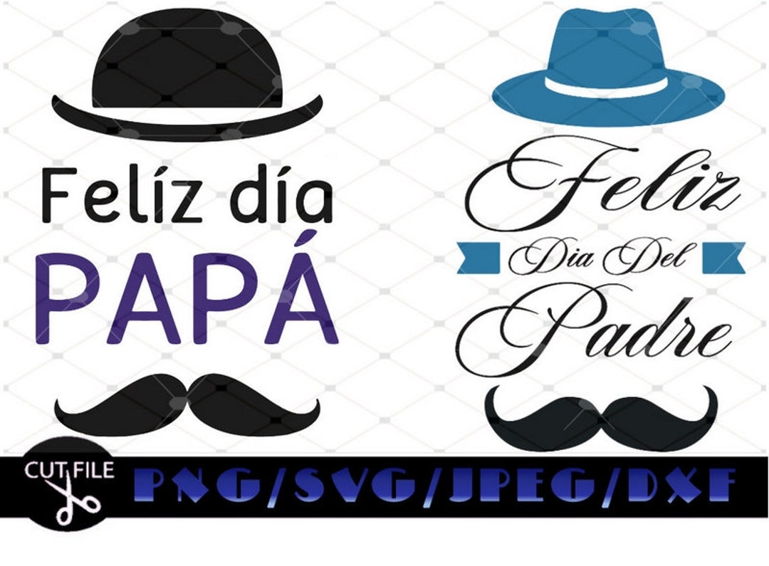 Happy Fathers Day/ Feliz Dia Del Padre Svg/ Feliz Dia Papa Svg/ Layered ...