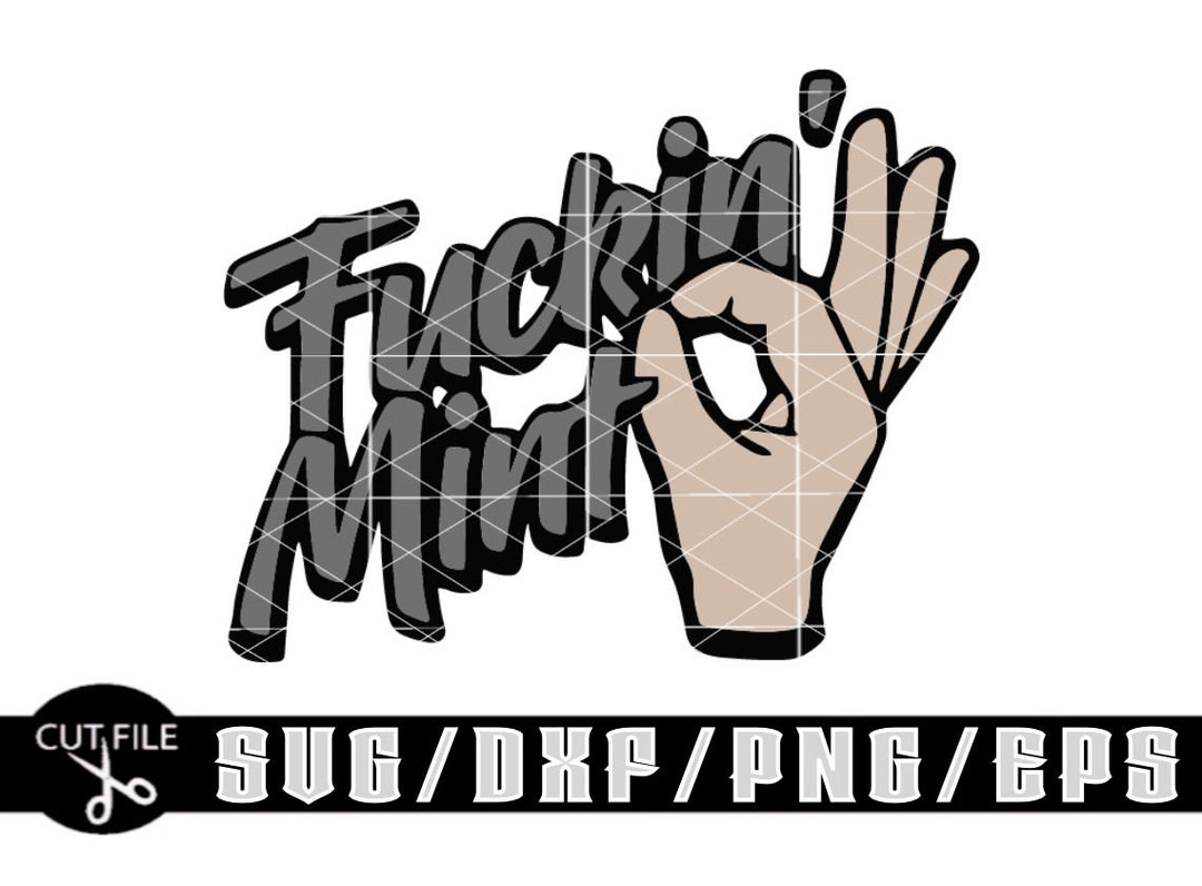 Fu*kin' Mint / Layered Digital Downloads for Cricut, Silhouette Etc ...